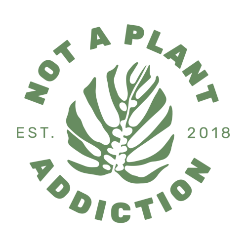 Not A Plant Addiction